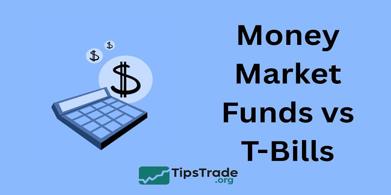 Money Market Funds vs T-Bills: Which Is the Smarter Choice for Short ...